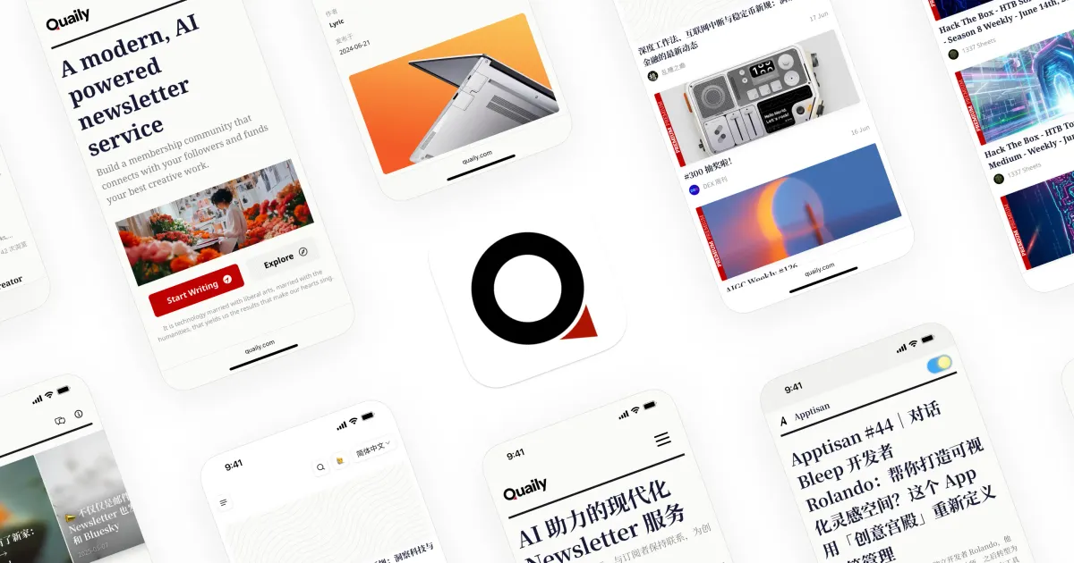 Apptisan #45｜对话 Quaily 开发者 Lyric：厌倦了弹窗推荐？前腾讯产品经理用这款 AI 加持的 Newsletter ...
